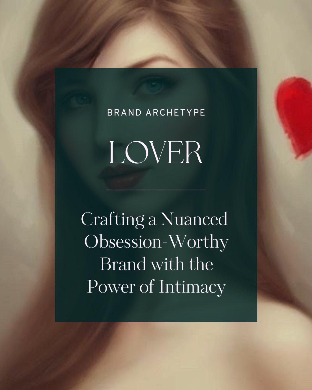 Lover Brand Archetype | passthesalt.studio