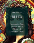 Ruler Brand Archetype - passthesalt.studio